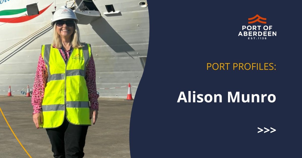 Port Profiles: Alison Munro - Port of Aberdeen